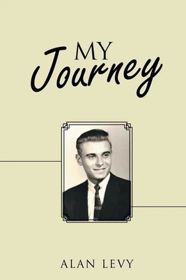 Alan Levy | My Journey | Taschenbuch | Englisch (2022) | Archway ...
