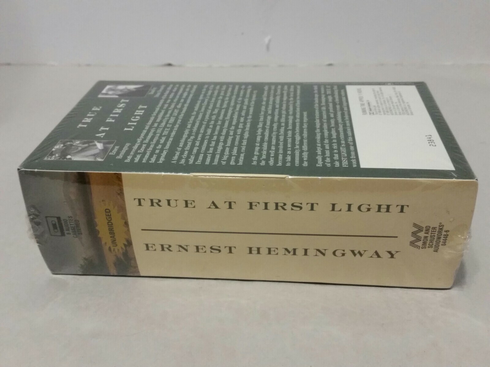 TRUE AT FIRST LIGHT A Fictional Memoir by Ernest Hemingway CASSETTE ...