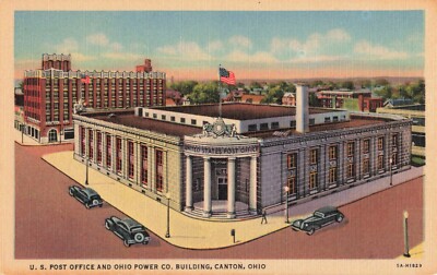 Postcard US Post Office and Ohio Power Co Building Canton Ohio | eBay