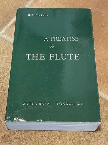 A Treatise On The Flute Musica Rara Paperback London R.K. Rockstro | eBay