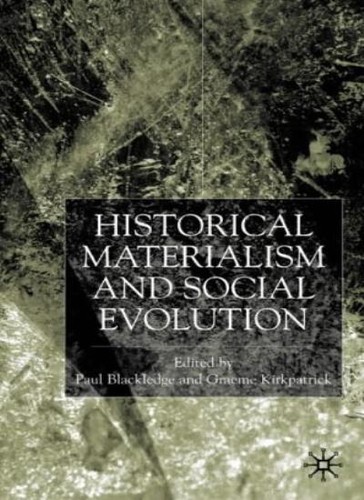 Historical Materialism and Social Evolution.by Kirkpatrick, Blackledge New