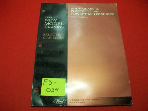 1995 FORD SELECTED CAR LINES BODY/CHASSIS/ELECTRICAL/POWERTRAIN TECH ...