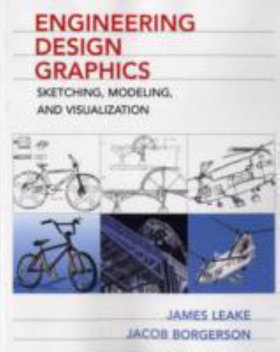 Engineering Design Graphics : Sketching, Modeling, and Visualization by ...