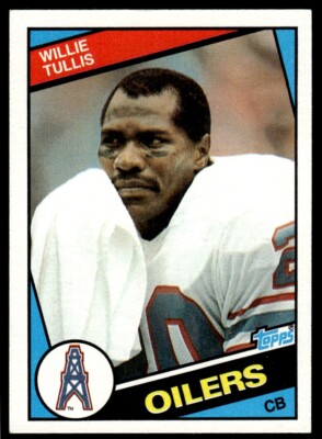 1984 TOPPS WILLIE TULLIS B RC HOUSTON OILERS #83 | eBay