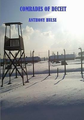 Comrades of Deceit by THE ETERNAL CHAIN ANTHONY HULSE (Paperback, 2012 ...