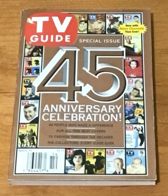 TV GUIDE SPECIAL ISSUE = 45 ANNIVERSARY CELEBRATION! = APRIL 4 - APRIL ...