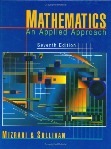 Mathematics : An Applied Approach by Michael Sullivan and Abe Mizrahi ...