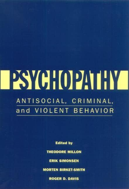 Psychopathy: Antisocial, Criminal, and Violent Beha... Paperback ...
