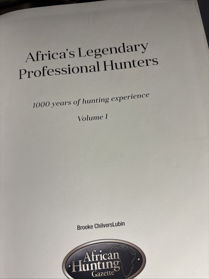 Africas Legendary Professional Hunters Volume 1 HC book African Hunting ...