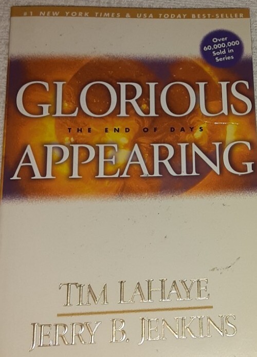 Glorious Appearing: The End of Days (Left Behind) - Paperback - GOOD ...