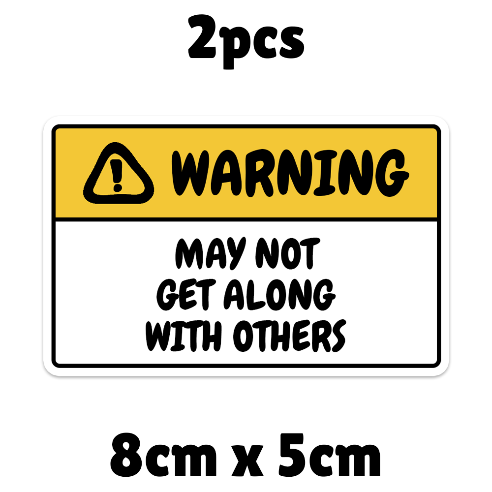 2 x May Not Get Along With Others Warning Funny Novelty Sticker Decal ...