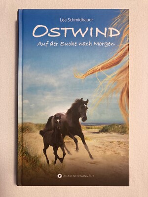 Ostwind 04 - Auf der Suche nach Morgen von Lea Schmidbauer (2016 ...