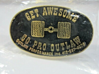 Classic "Go Pro OutLaw" Outlaw Performance Inc. Manufacturer Lapel/Hat ...