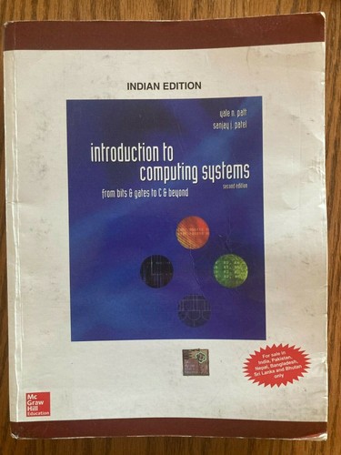 Introduction to Computing by Sanjay J. Patel and Yale N. Patt (2016 ...