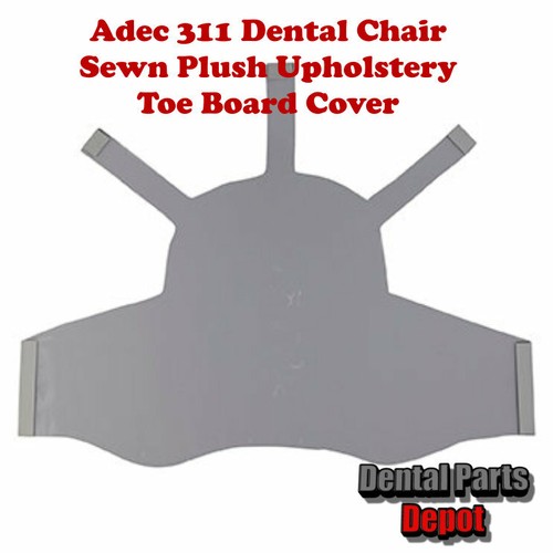 Adec 311 Dental Chair Sewn Plush Upholstery Toe Board Cover (DCI #2957 ...