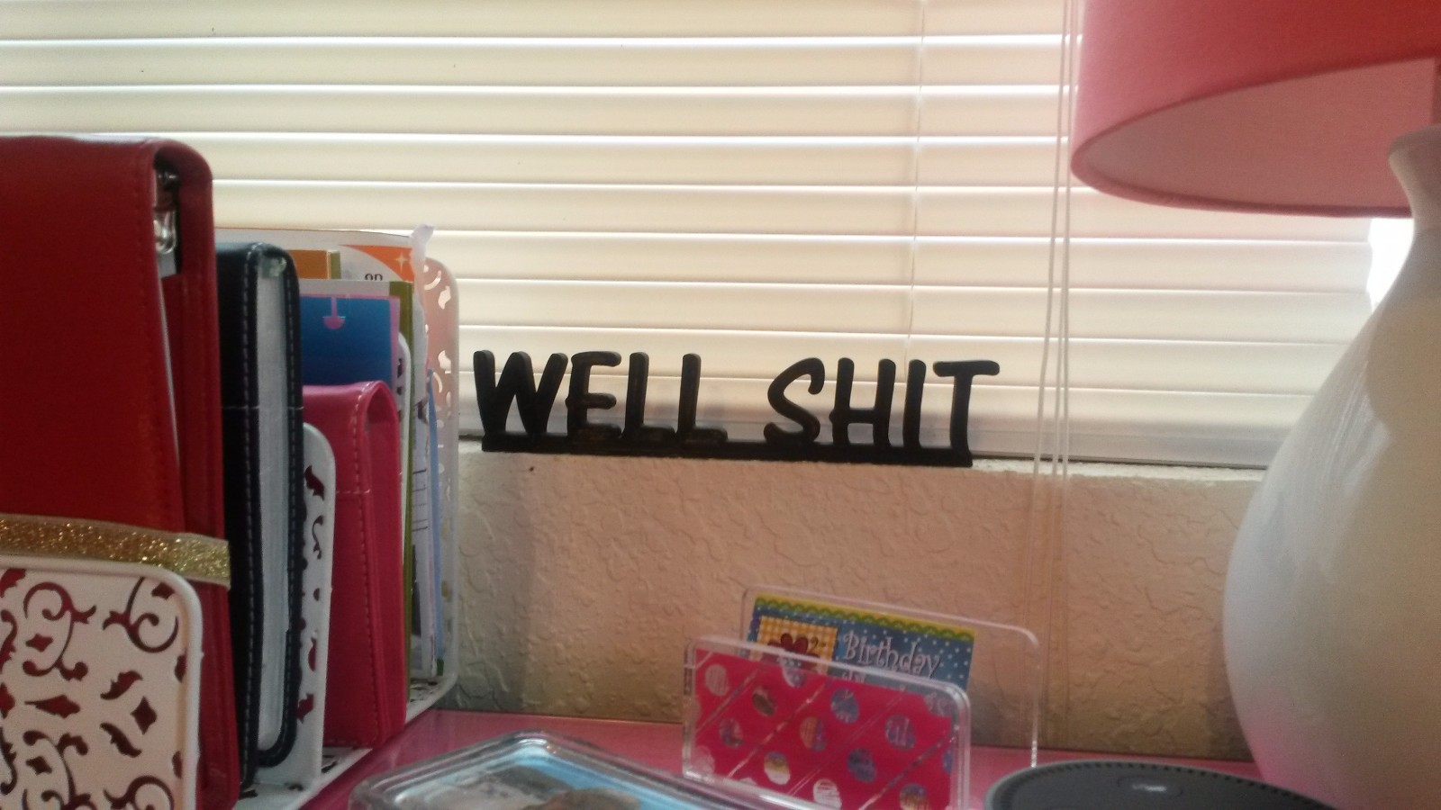 Well-Shit Sign Shelf Sitter Desktop Window Sill Decor Wall Hanging Word ...