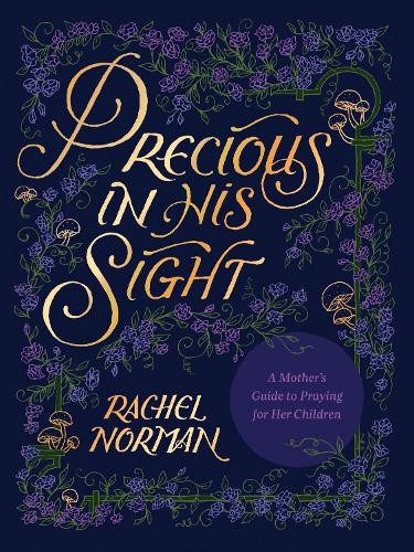 Rachel Norman Precious in His Sight (Gebundene Ausgabe) | eBay.de