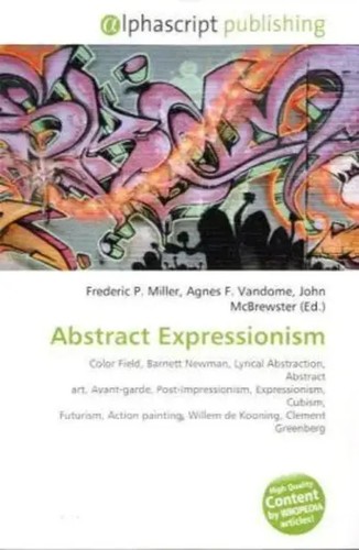 Frederic P. Miller (u. a.) | Abstract Expressionism | Taschenbuch ...