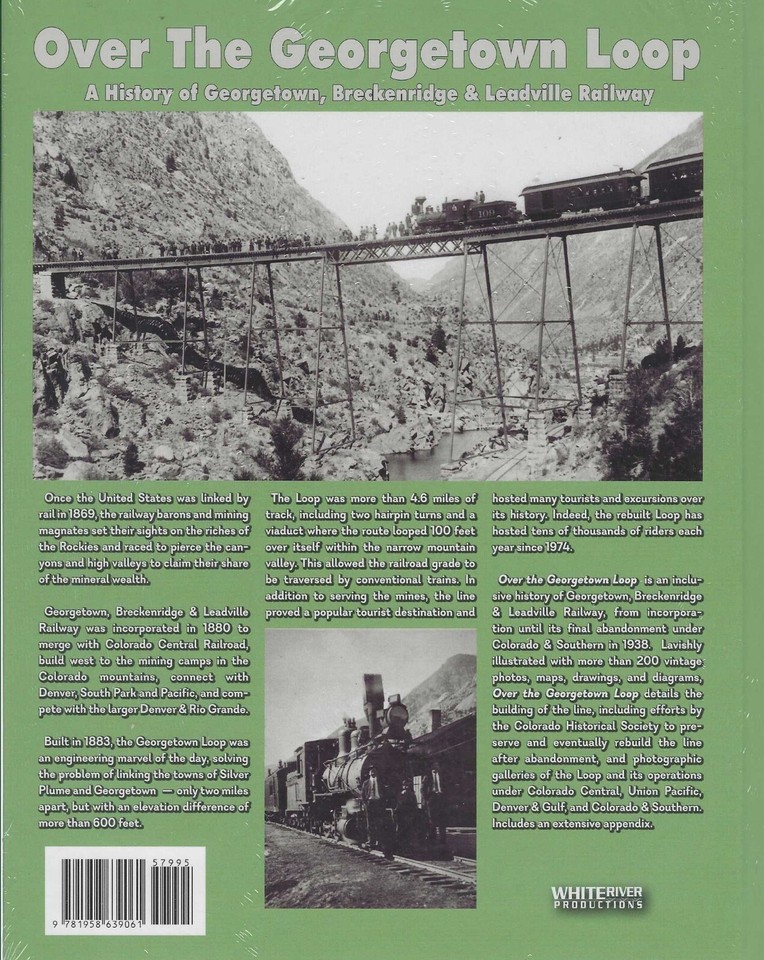 Over the GEORGETOWN LOOP, Georgetown, Breckenridge & Leadville Railway ...