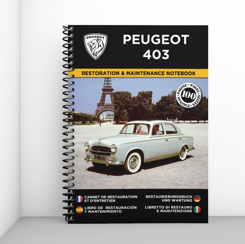PEUGEOT 403 : RESTORATION & MAINTENANCE NOTEBOOK : FREE SHIPPING ...