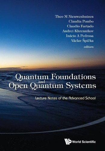 Vaclav Spicka Quantum Foundations And Open Quantum Systems: Lecture ...