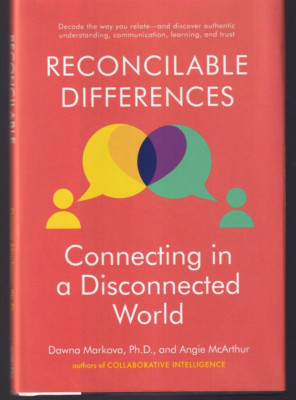 RECONCILABLE DIFFERENCES: Connecting in a Disconnected World (2017 HC ...