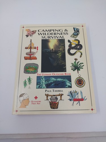 1996 CAMPING & WILDERNESS SURVIVAL *The Ultimate Outdoors Book* by PAUL ...