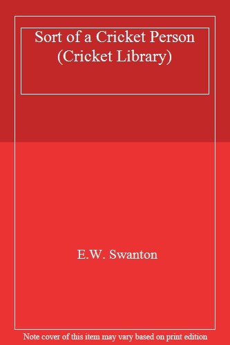 Sort of a Cricket Person (Cricket Library) By E.W. Swanton. 9781 | eBay