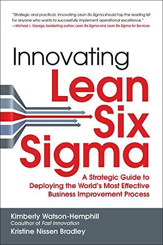 Innovating Lean Six Sigma: A Strategic Guide to Deploying the Wo ...