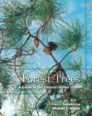 Forest Trees : A Guide to the Eastern United States by Lisa J ...