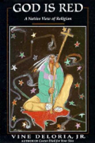 God is Red: A Native View of Religion by Vine Deloria: New ...