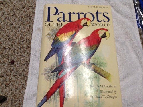 PARROTS OF THE WORLD by Joseph M.Forshaw (1978, HARDCOVER, 2ND Edition ...