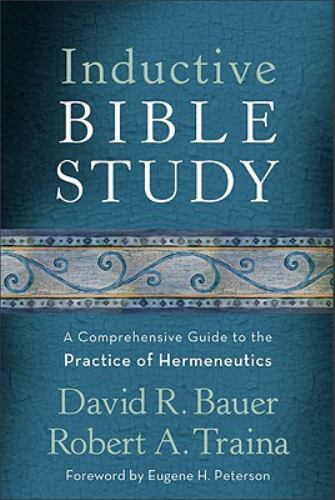 Inductive Bible Study : A Comprehensive Guide to the Practice of ...