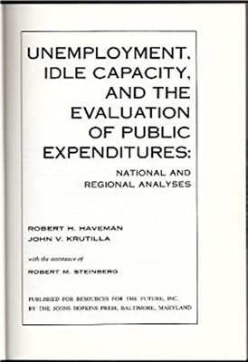 Unemployment, Idle Capacity, and the Evaluation of Public Expendi ...