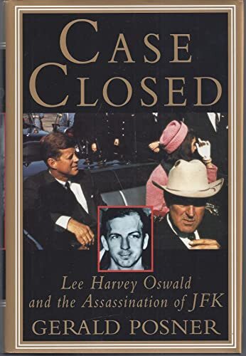 Case Closed: Lee Harvey Oswald and the Assassination of JFK by Gerald ...