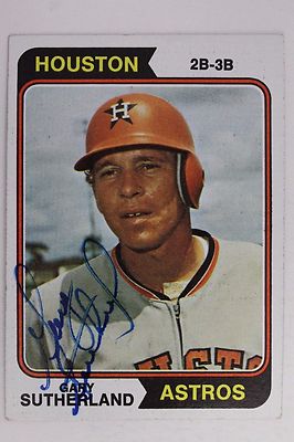 GARY SUTHERLAND Houston Astros Expos AUTOGRAPH 1974 TOPPS #428 Signed ...