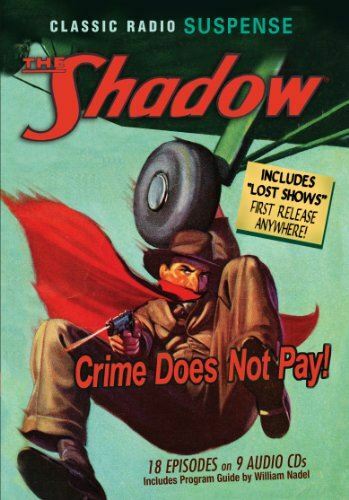Shadow: Crime Does Not Pay (Old Time Radio) Original Radio Broadcasts ...