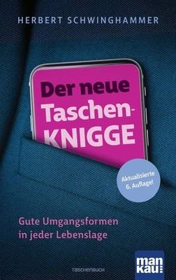 Der neue Taschen-Knigge Gute Umgangsformen in jeder Lebenslage ...