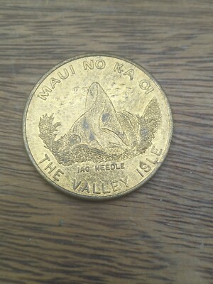 MAUI NO KA OI DOLLAR TOKEN COIN LAHAINA CAPITAL HAWAII IAO NEEDLE ...