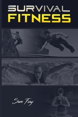 Sam Fury Survival Fitness (Tascabile) Survival Fitness | eBay
