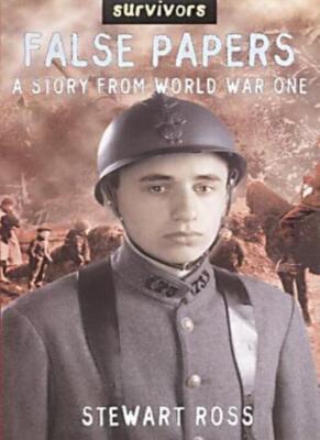 False Papers: A Story from World War One (Survivors) By Stewart | eBay