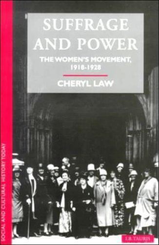 Social and Cultural History Today Ser.: Suffrage and Power : The Women ...