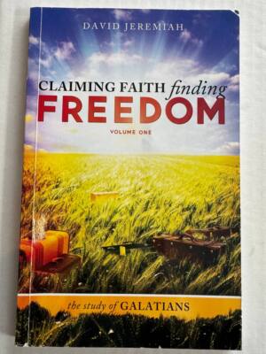 Claiming Faith finding Freedom, Volume one David Jeremiah(2011) | eBay