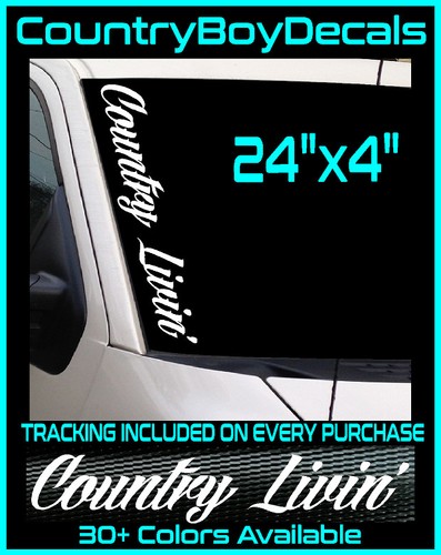 Country Livin' 24" Vinyl DECAL Sticker Diesel Truck Car Farm Redneck ...