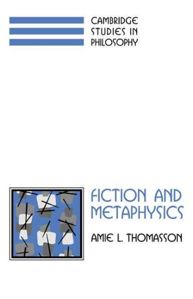 Fiction and Metaphysics, Paperback by Thomasson, Amie L., Brand New ...