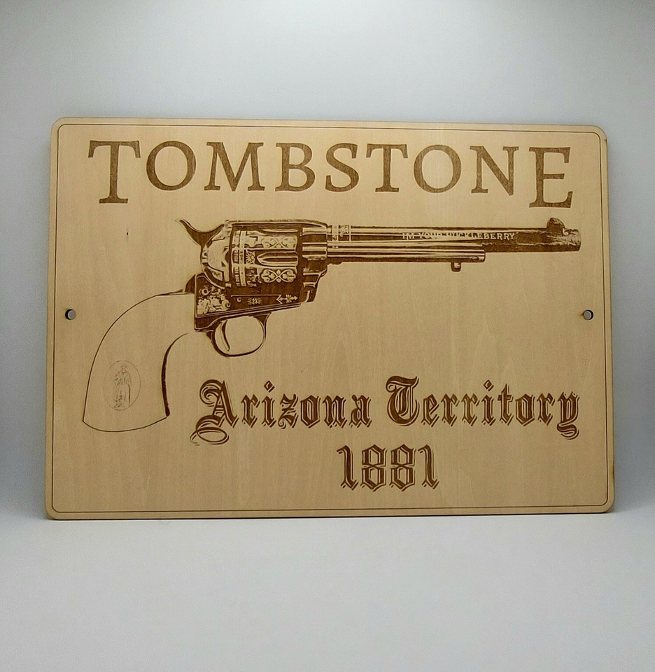 Tombstone Arizona Territory 1881 Laser Engraved Basswood Sign - 7.75 ...