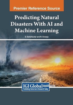 Predicting Natural Disasters With AI and Machine Learning by D ...