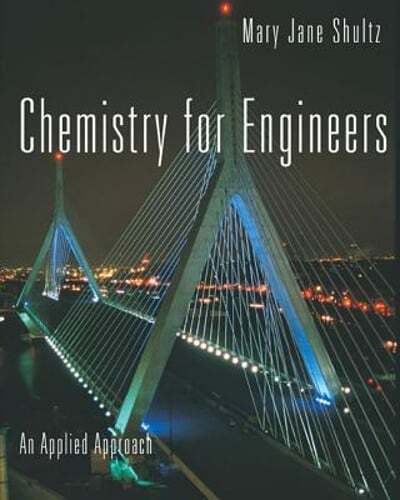 Chemistry for Engineers: An Applied Approach by Mary Jane Shultz: Used ...