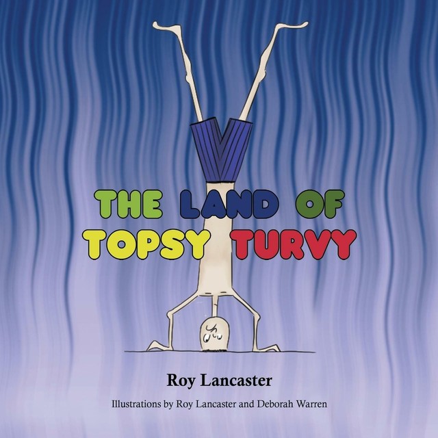 The Land of Topsy Turvy von Roy Lancaster (2019, Taschenbuch) online ...