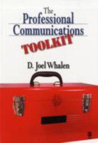 The Professional Communications Toolkit Paperback D. Joel Whalen 9781412927161 | eBay Australia